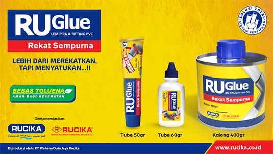 RUGlue, Lem Pipa PVC Dengan Kualitas Terbaik