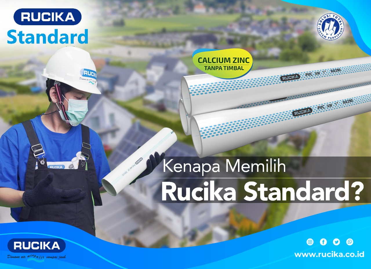 Kenapa Memilih Pipa Rucika Standard - RUCIKA
