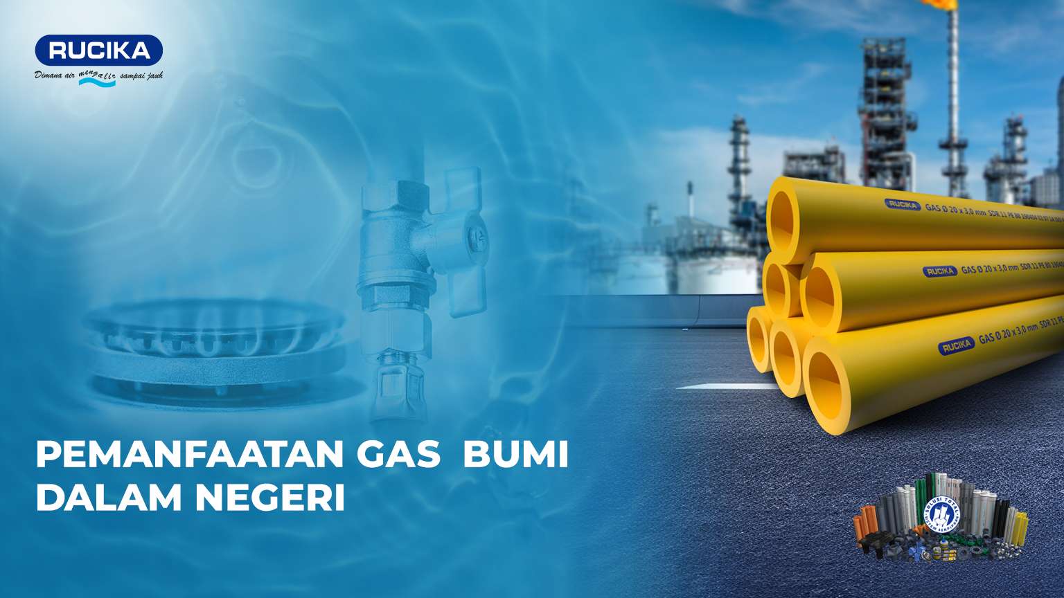 Pemanfaatan Gas Bumi dalam Negeri - RUCIKA