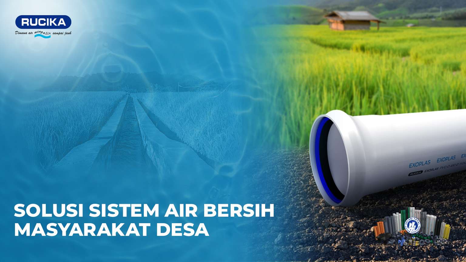 Solusi Sistem Air Bersih Masyarakat Desa dengan Pipa PVC-O - RUCIKA