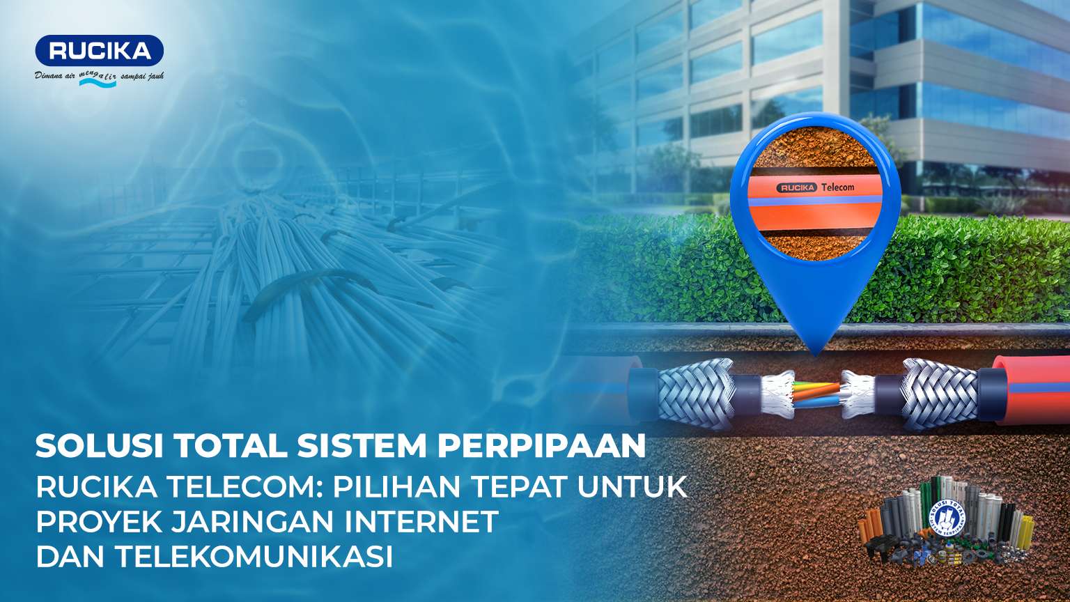 Rucika Telecom, Pilihan Tepat untuk Proyek Jaringan Internet dan ...