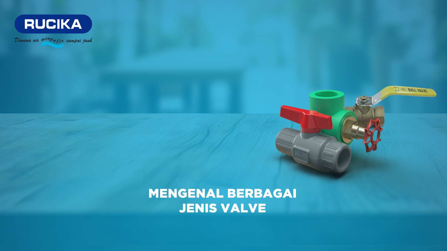 Mengenal Berbagai Jenis Valve