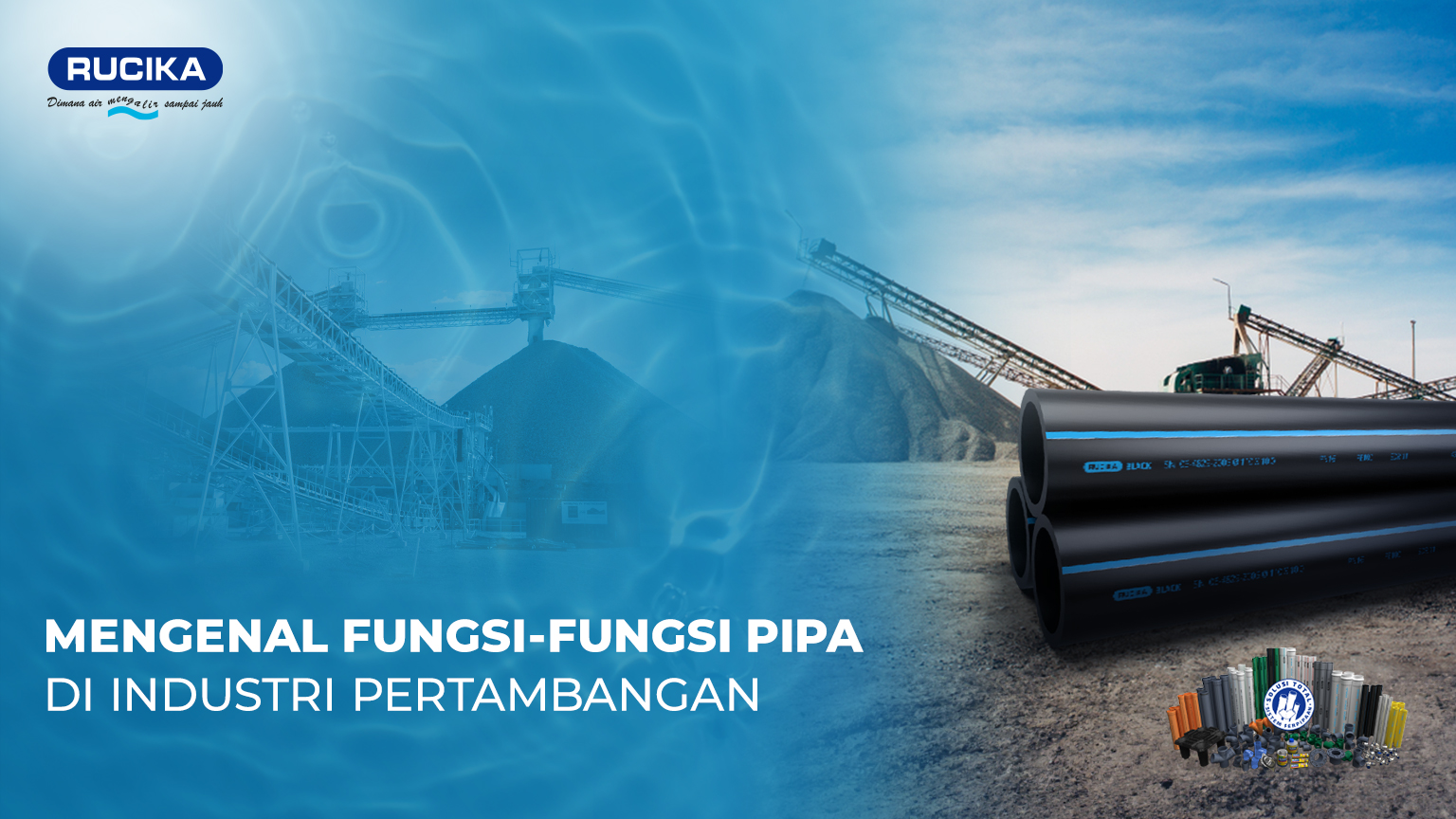 Mengenal Fungsi-Fungsi Pipa di Industri Pertambangan