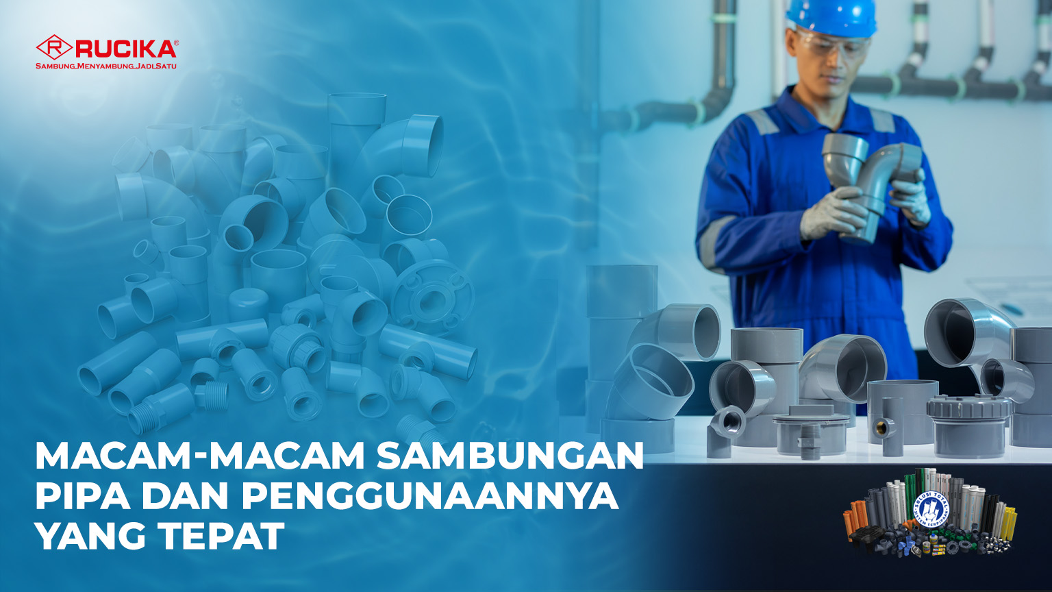 Macam-Macam Sambungan Pipa dan Penggunaannya yang Tepat