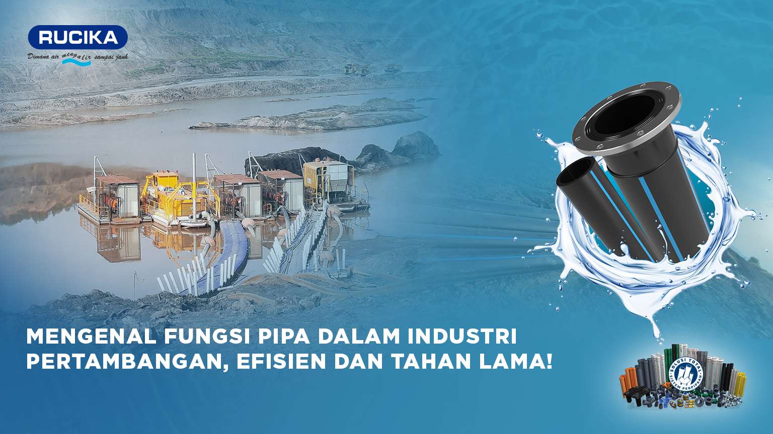 Mengenal Fungsi Pipa dalam Industri Pertambangan, Efisien dan Tahan Lama!